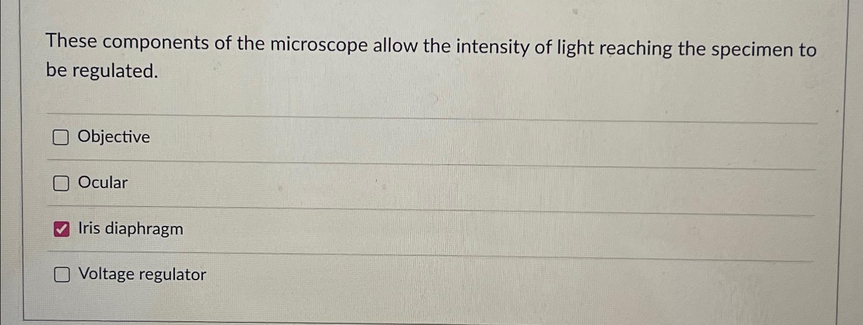Solved These components of the microscope allow the | Chegg.com