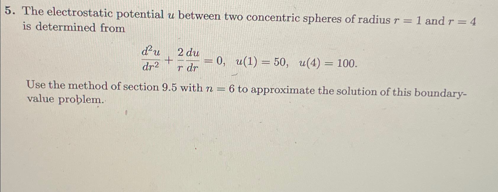 Solved The electrostatic potential u ﻿between two concentric | Chegg.com
