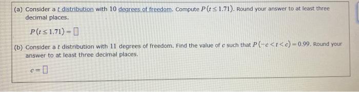 Solved (a) Consider a t distribution with 10 degrees of | Chegg.com