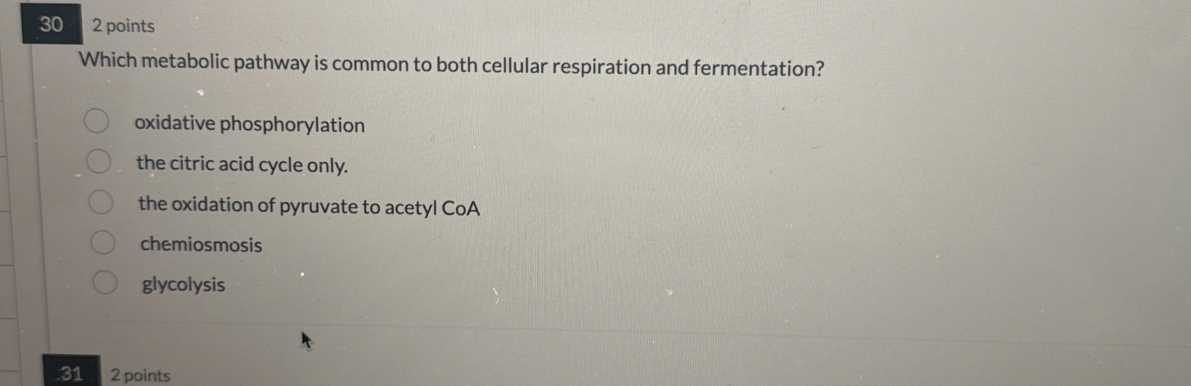 Solved 302 ﻿pointsWhich metabolic pathway is common to both | Chegg.com
