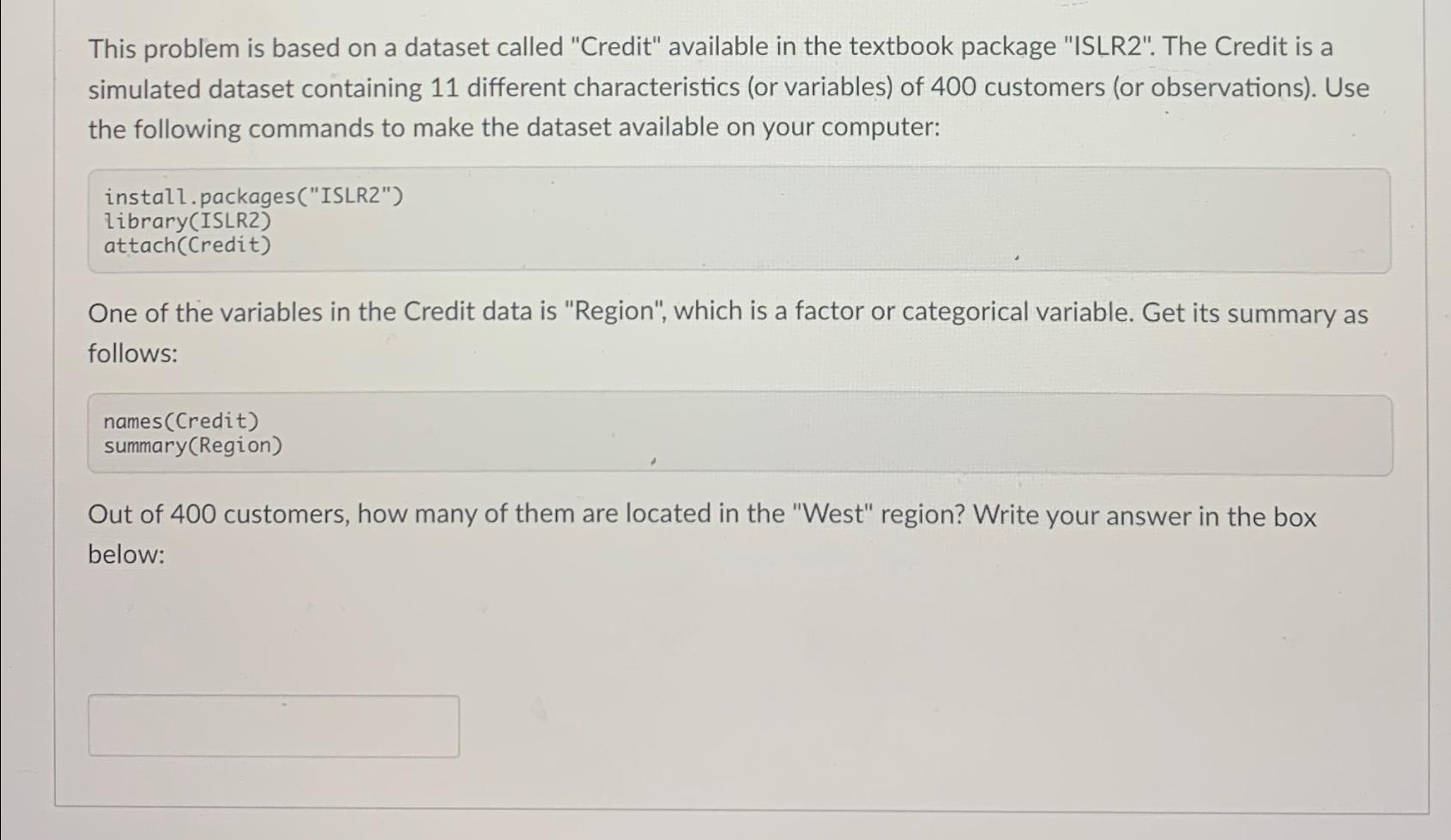 Solved This problem is based on a dataset called "Credit" | Chegg.com