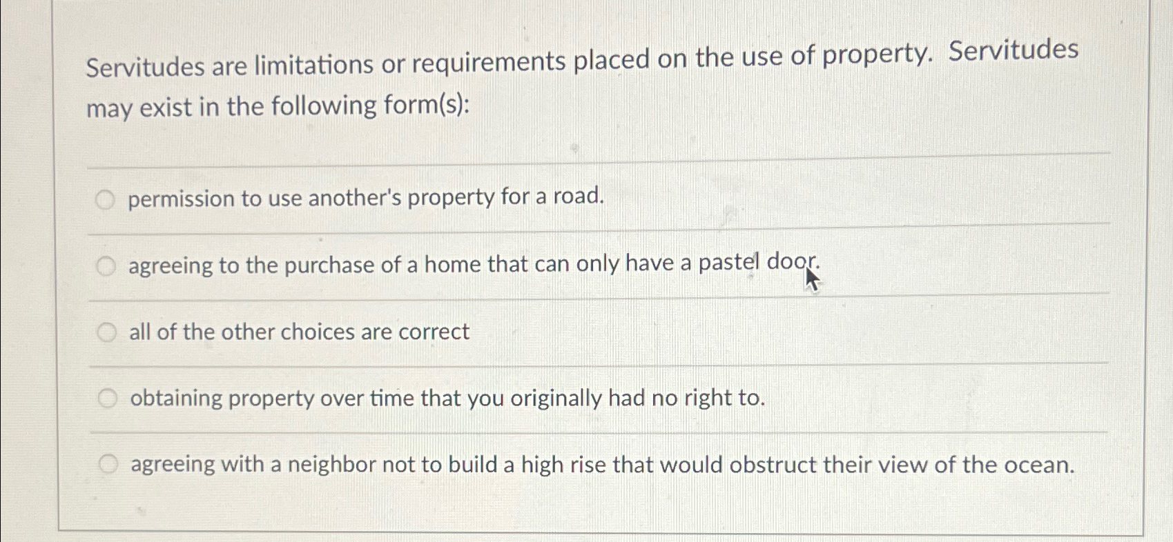 Solved Servitudes are limitations or requirements placed on | Chegg.com