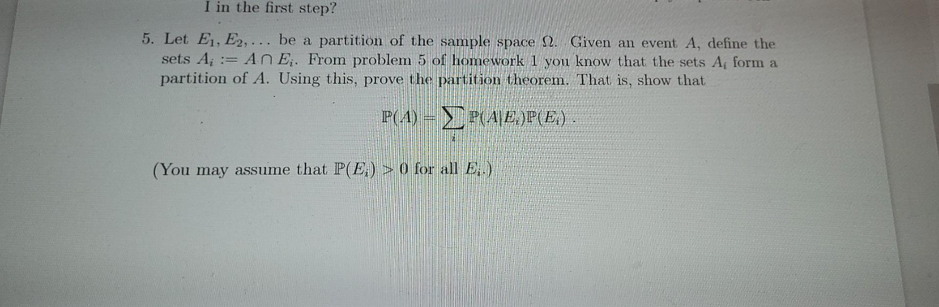 Solved 5. Let E1,e2,… Be A Partition Of The Sample Space Ω.