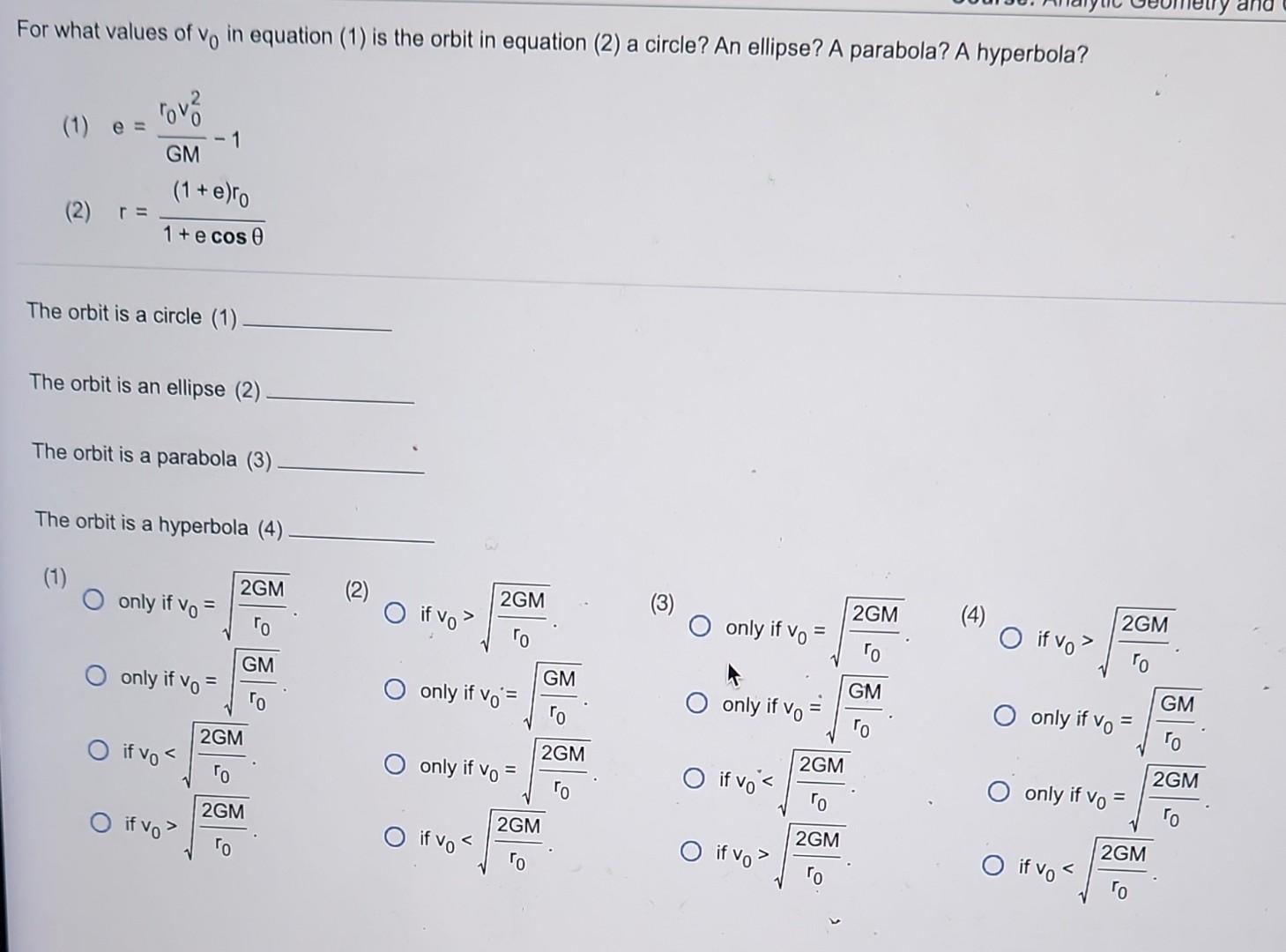 Solved For what values of v0 in equation (1) is the orbit in | Chegg.com