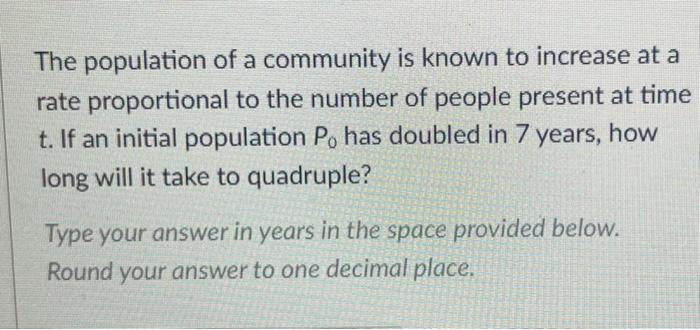 Solved The population of a community is known to increase at | Chegg.com