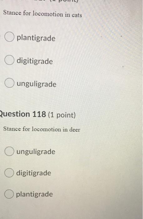 Solved Stance for locomotion in cats O plantigrade | Chegg.com