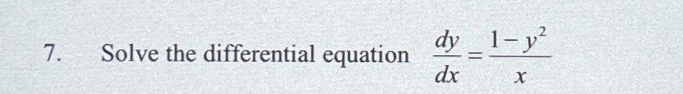 Solved Solve the differential equation dydx=1-y2x | Chegg.com