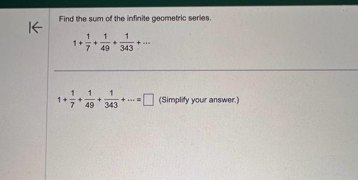 Solved Find the sum of the infinite geometric series. | Chegg.com