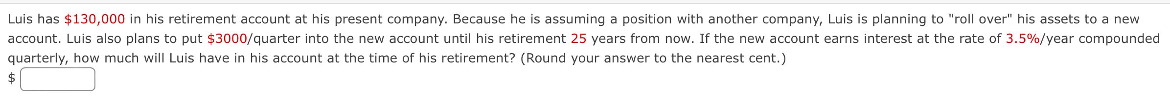 Solved Luis has $130,000 ﻿in his retirement account at his | Chegg.com