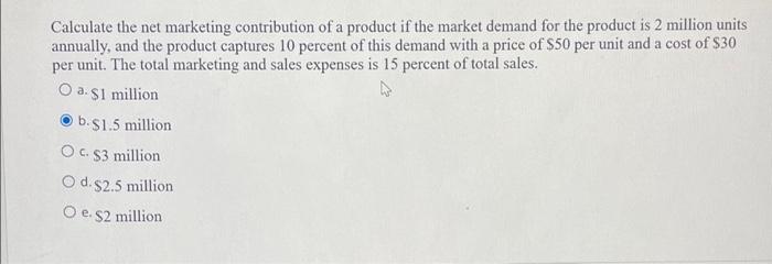 Solved Calculate the net marketing contribution of a product | Chegg.com