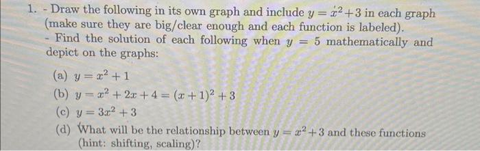 1. - Draw the following in its own graph and include | Chegg.com 1. - Draw the following in its own graph and include | Chegg.com