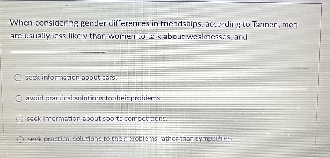 Solved When considering gender differences in friendships, | Chegg.com