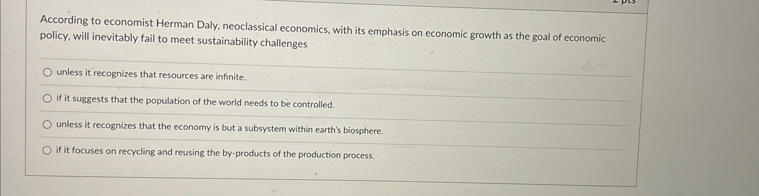 Solved According to economist Herman Daly, neoclassical | Chegg.com