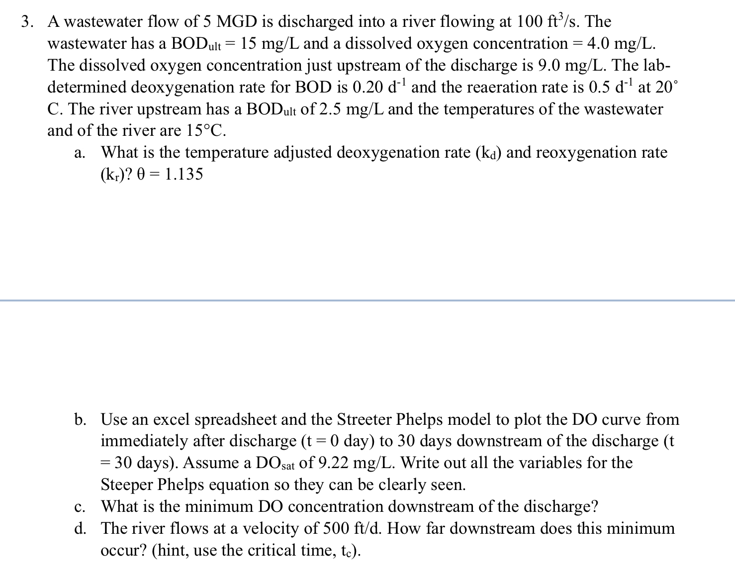 Solved A wastewater flow of 5MGD ﻿is discharged into a river | Chegg.com
