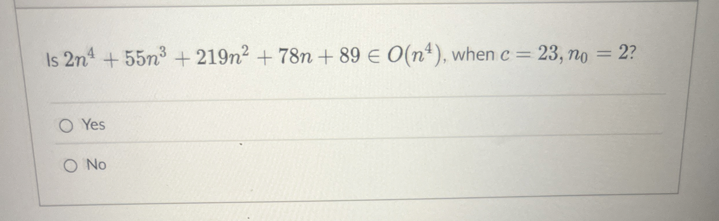 Solved Is 2n4+55n3+219n2+78n+89inO(n4), ﻿when | Chegg.com