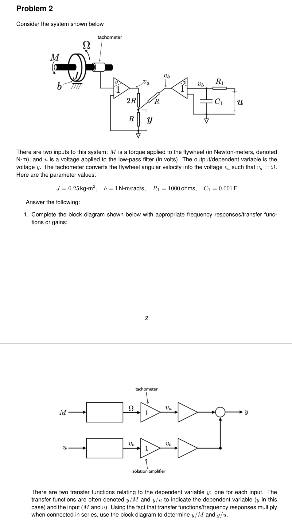 Solved Problem 2Consider the system shown belowThere are two | Chegg.com Solved Problem 2Consider the system shown belowThere are two | Chegg.com