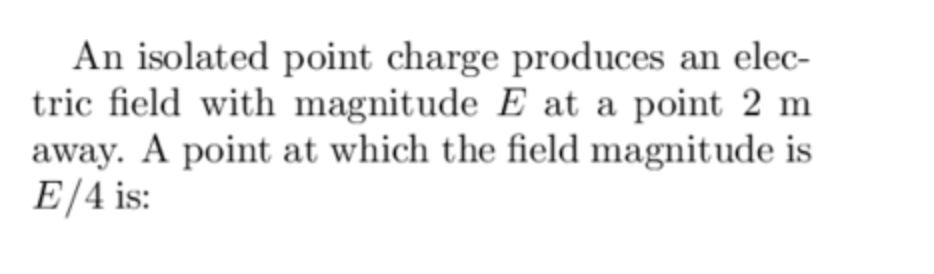 Solved An isolated point charge produces an electric field | Chegg.com