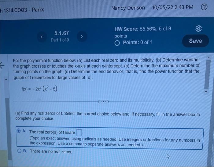 Solved For the polynomial function below: (a) List each real | Chegg.com