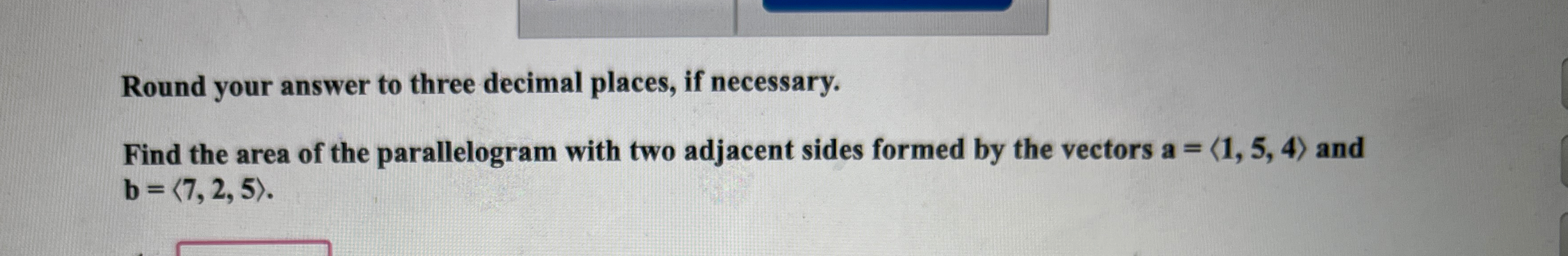 Solved Round your answer to three decimal places, if | Chegg.com