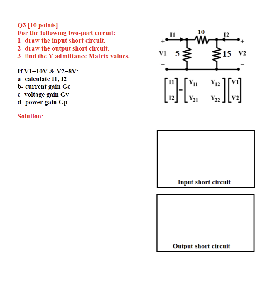 Solved Q3 [10 points] For the following two-port circuit: 1- | Chegg.com