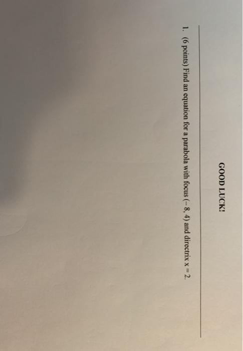 Solved GOOD LUCK! 1. (6 points) Find an equation for a | Chegg.com