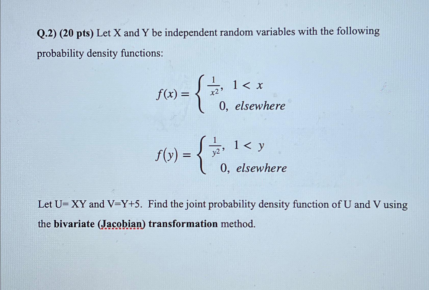 Solved Q.2) (20 ﻿pts) ﻿Let x ﻿and Y ﻿be independent random | Chegg.com