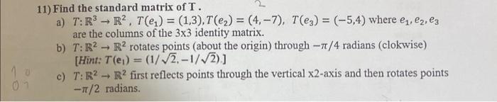 Solved 11) Find the standard matrix of T. a) | Chegg.com