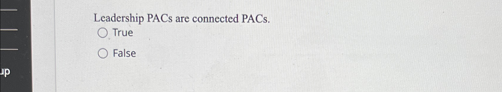 Solved Leadership PACs are connected PACs.TrueFalse | Chegg.com