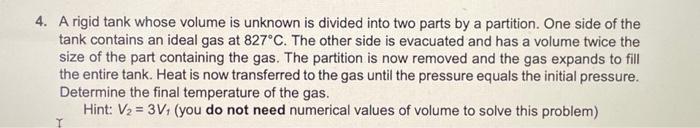 4. A rigid tank whose volume is unknown is divided | Chegg.com