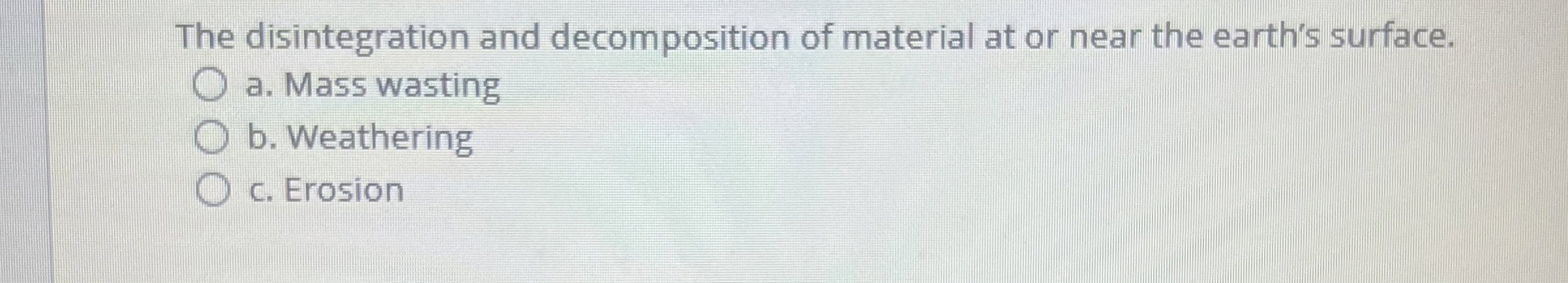 Solved The disintegration and decomposition of material at | Chegg.com