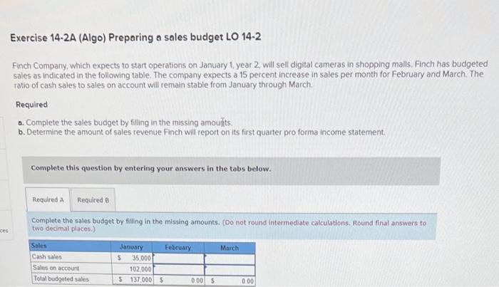 Solved Exercise 14-2A (Algo) Preparing a sales budget LO | Chegg.com