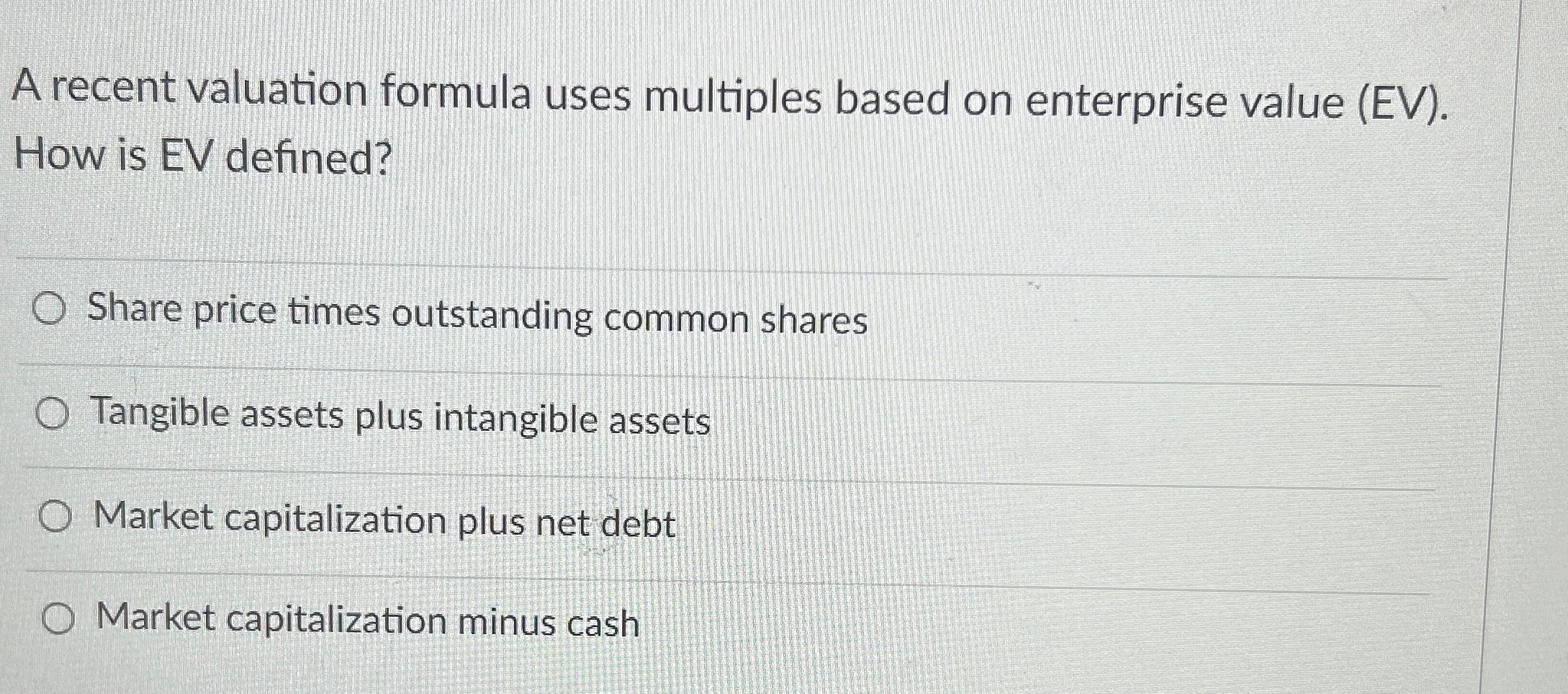Solved A recent valuation formula uses multiples based on | Chegg.com