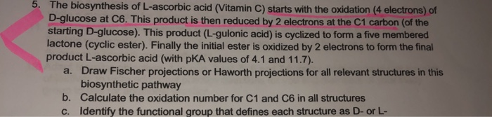 Solved The biosynthesis of L-ascorbic acid (Vitamin C) | Chegg.com