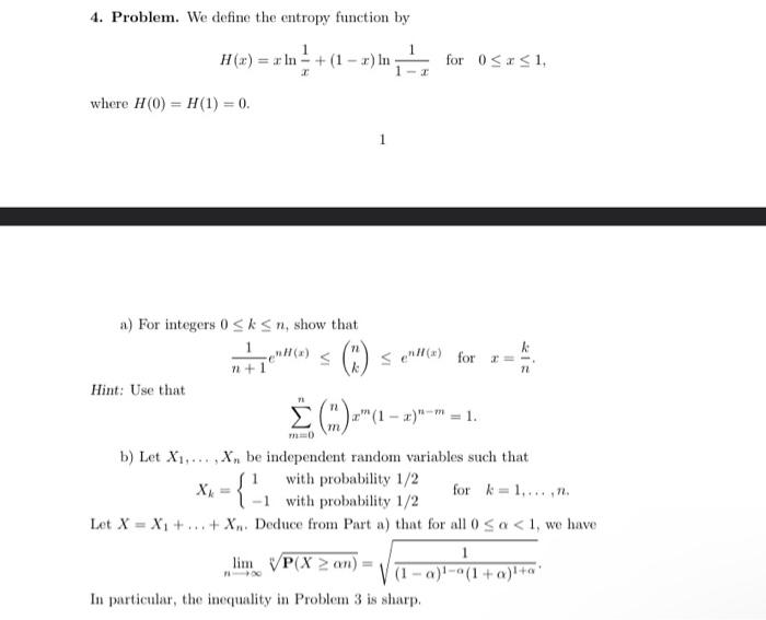 Solved 4. Problem. We define the entropy function by | Chegg.com