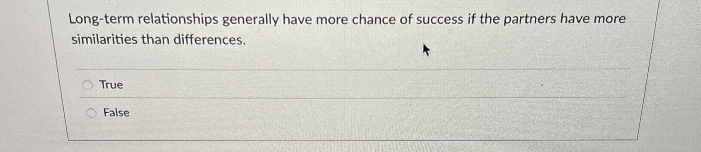 Solved Long-term relationships generally have more chance of | Chegg.com