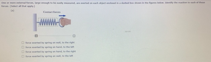 Solved One or more external forces, large enough to be | Chegg.com
