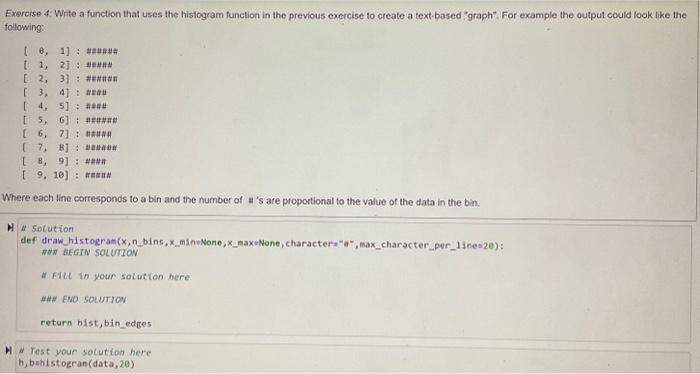 Solved Exercise 4. Write a function that uses the histogram | Chegg.com