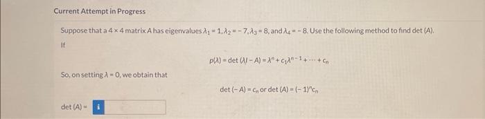 Solved Current Attempt in Progress Suppose that a 4×4 matrix | Chegg.com