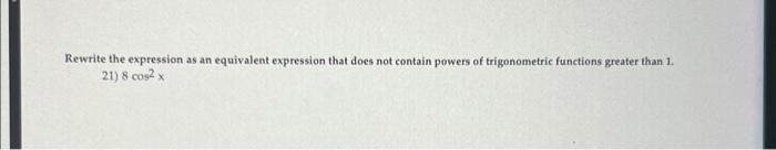 Solved Rewrite the expression as an equivalent expression | Chegg.com