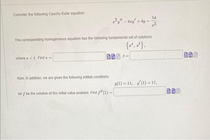 Solved Consider the following Cauchy-Euler equation 22/" – | Chegg.com