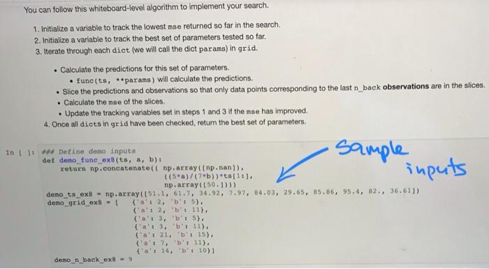 please fill out the function grid_search(func, ts, | Chegg.com