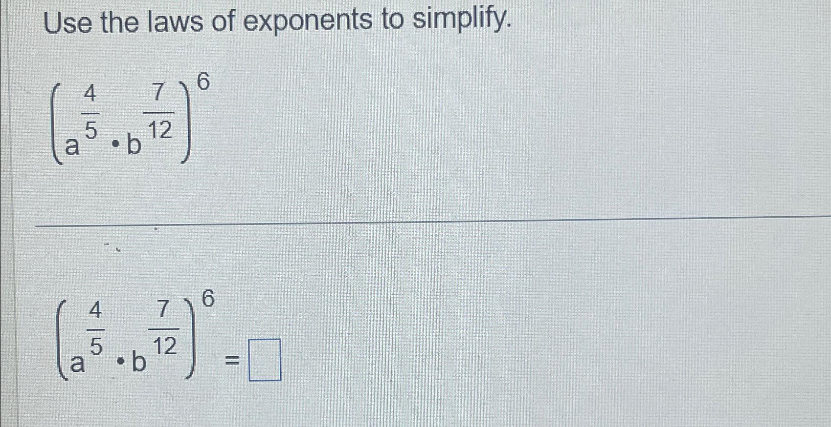 Solved Use the laws of exponents to | Chegg.com