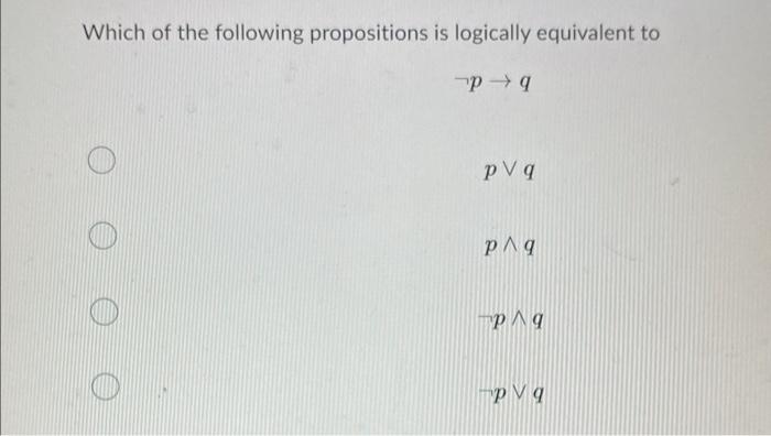 Solved Which of the following propositions is logically | Chegg.com