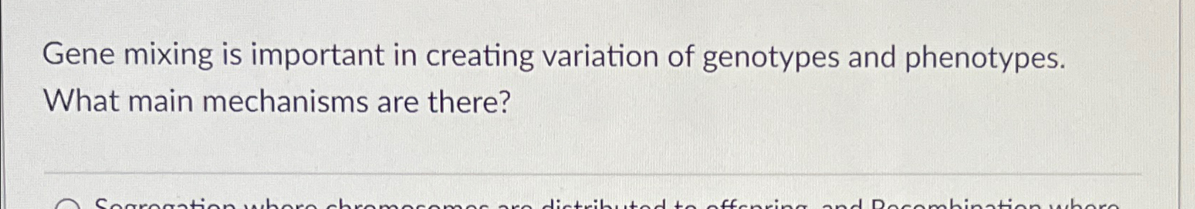 Solved Gene mixing is important in creating variation of | Chegg.com