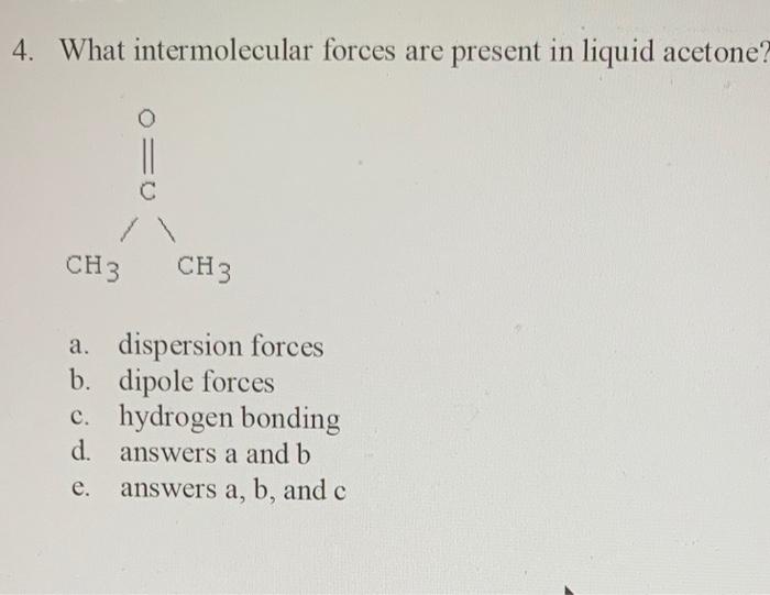 Solved 4. What intermolecular forces are present in liquid | Chegg.com