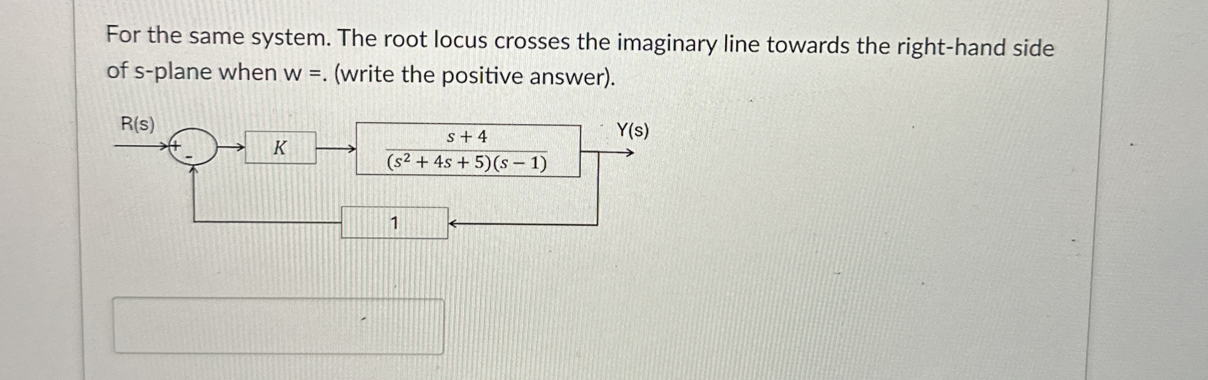 Solved by an EXPERT For the same system. The root locus crosses the | Chegg.com