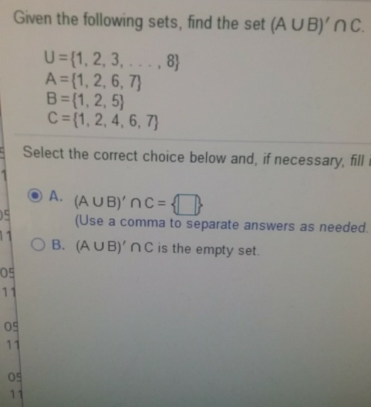 Solved Given the following sets, find the set (AUB)' nC. U = | Chegg.com