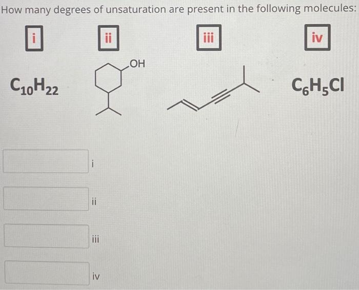 Solved How many degrees of unsaturation are present in the | Chegg.com