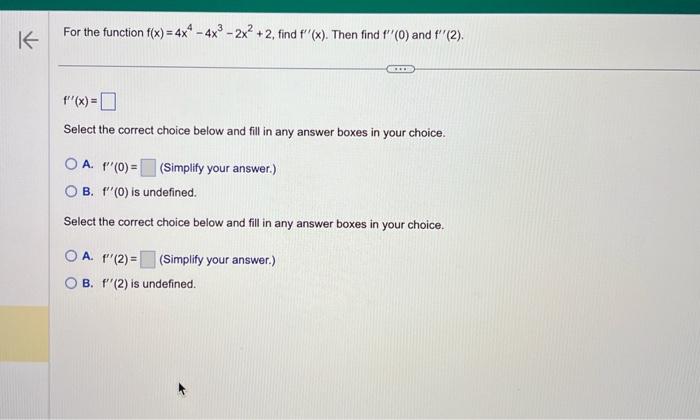 Solved For the function f(x)=4x4−4x3−2x2+2, find f′′(x). | Chegg.com