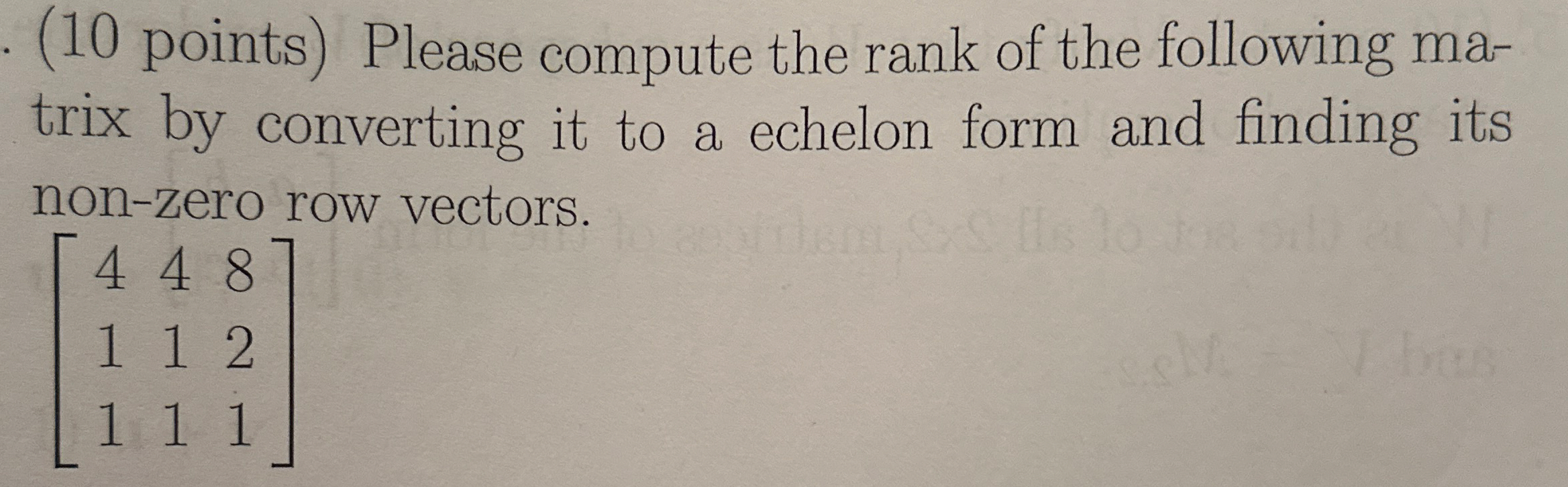 Solved Please compute the rank of the following matrix by | Chegg.com